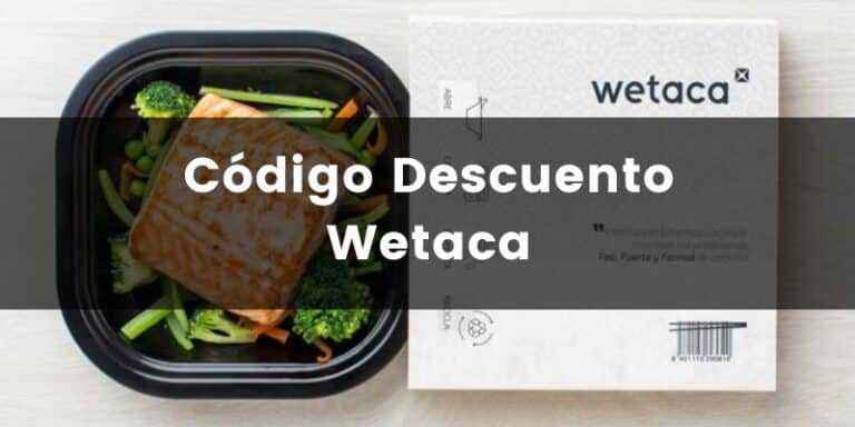 Código Descuento Wetaca: 20€ Gratis